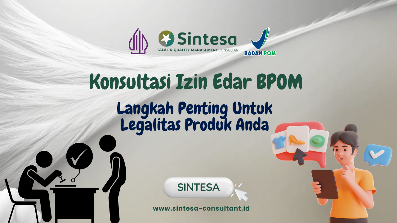 Bagaimana Cara Mendapatkan Izin Edar BPOM?